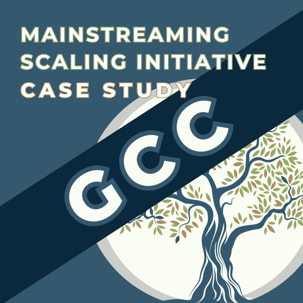Mainstreaming Scaling: A Case study of GCC – Scaling Community of Practice